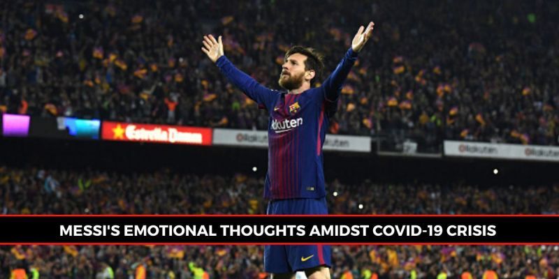 Lionel Messi claims "football will never be the same" after coronavirus ...