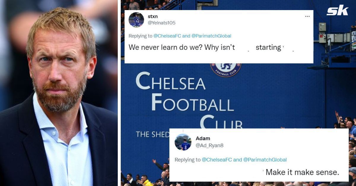 “We never learn do we?”, “Make it make sense” – Chelsea fans express ...